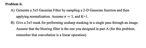 solved problem 6 a generate a 5x5 gaussian filter by