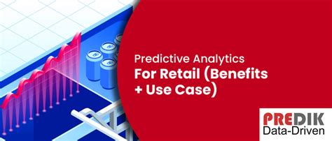 Retail Predictive Analytics How Does It Work Big Benefits Use Case