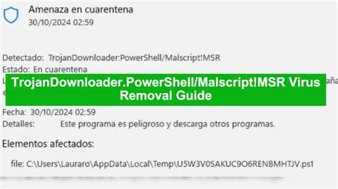 How To Remove Trojandownloaderpowershellmalscriptmsr Completely
