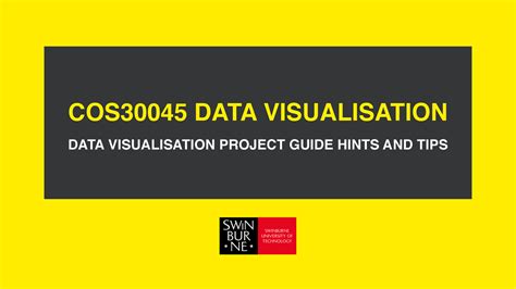 Cos30045 Data Vis Project Cos30045 Data Visualisation Data Visualisation Project Guide Hints