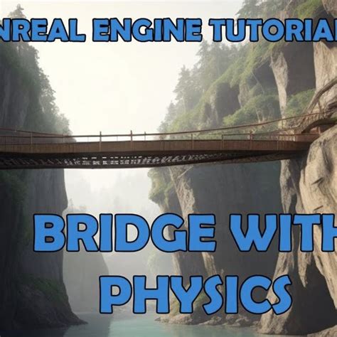 How To Create A Bridge With Physics Community Tutorial