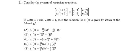 Solved 21 Consider The System Of Recursion Equations Chegg