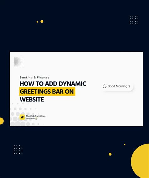 Dynamic Greetings Bar