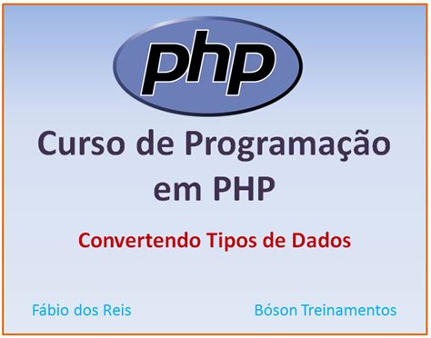 Curso De Programação Em Php Conversão De Tipos De Dados
