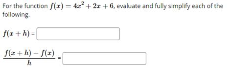 solved for the function f x 4x 2 2x 6 evaluate and fully