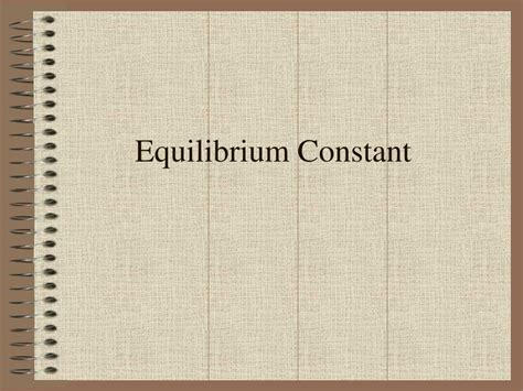 Ppt Equilibrium Constant Powerpoint Presentation Free Download Id