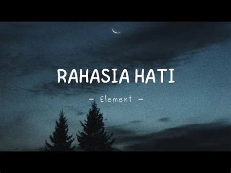 Rahasia Hati Element Lirik Lagu Lagu Lawas YouTube