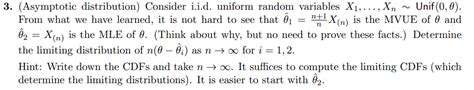 solved asymptotic distribution consider i i d uniform