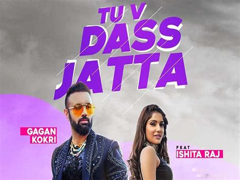 Gagan Kokri Hits The Music Charts With His Latest Song Tu V Dass Jatta