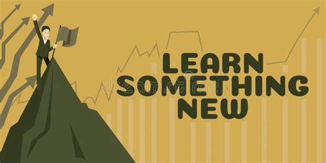 Writing Displaying Text Learn Something New Word Written On Being