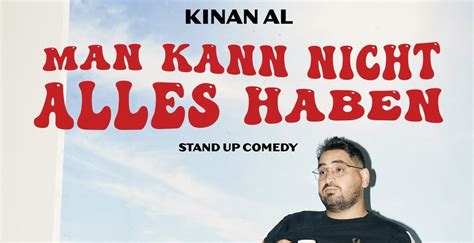 Kinan Al Man Kann Nicht Alles Haben Im StandUp 44 Shop