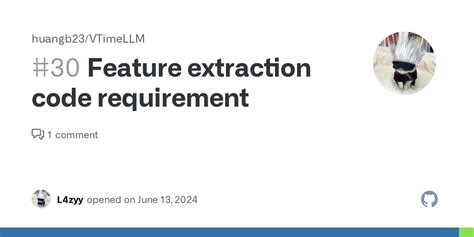 Feature Extraction Code Requirement · Issue 30 · Huangb23vtimellm