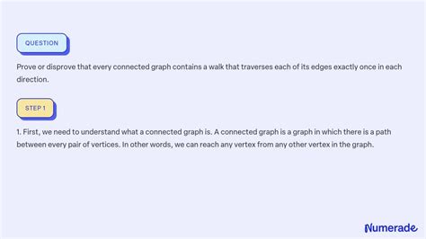 solved prove or disprove that every connected graph contains a walk