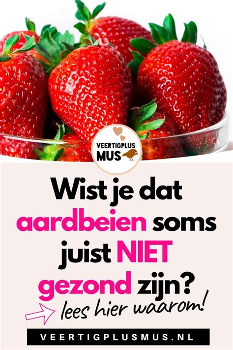 7 Redenen Waarom Aardbeien Gezond Zijn En 3 Redenen Waarom Niet Artofit