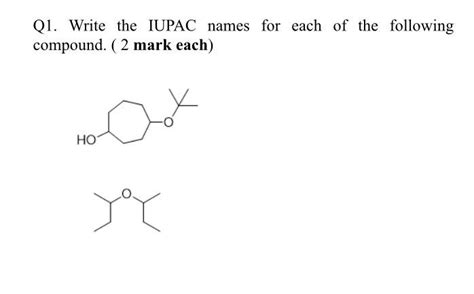 Solved Q Write The IUPAC Names For Each Of The Following Chegg Com