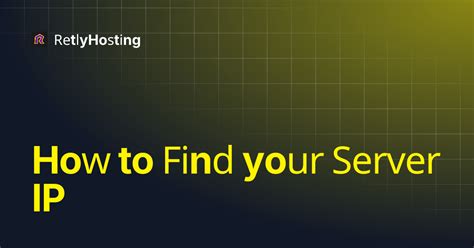How To Find Your Server IP RetlyHosting