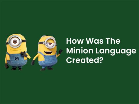 What Language Do Minions Speak Minions In Despicable Me