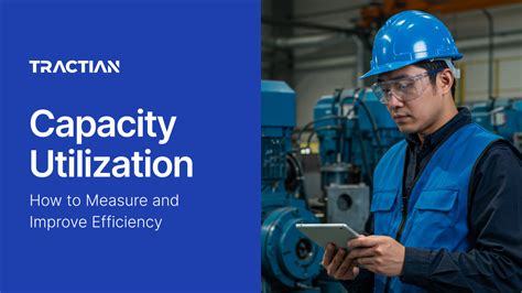 Capacity Utilization How To Measure And Improve Efficiency
