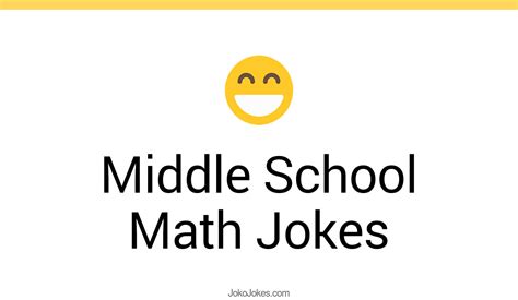 1 Middle School Math Jokes And Funny Puns Jokojokes