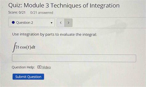 Solved Quiz Module 3 Techniques Of Integration Score 021 021