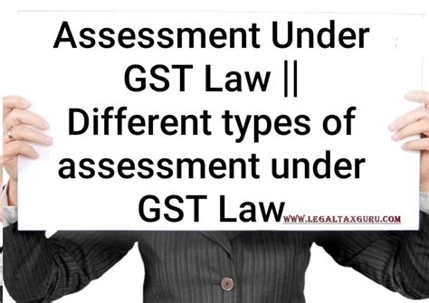 Assessment Under Gst Law Different