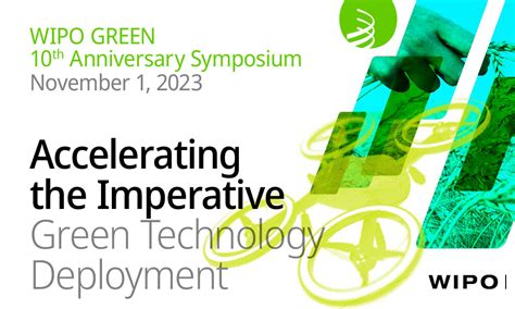 Wipo Green 10th Anniversary Accelerating The Imperative Green