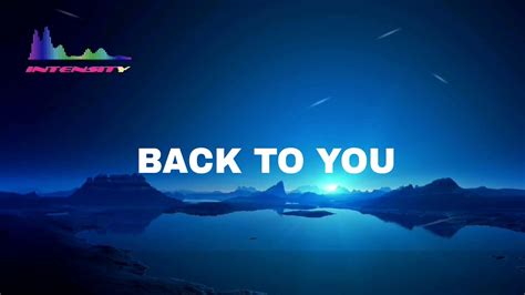 Tobu Back To You Lyrics Lyrics Video Back To You Youtube