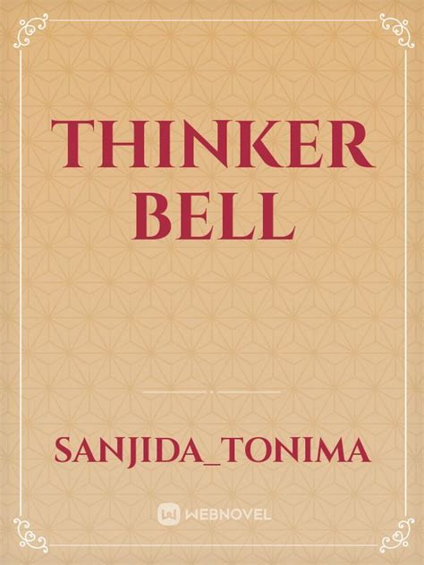 Thinker Bell Sanjidatonima Webnovel