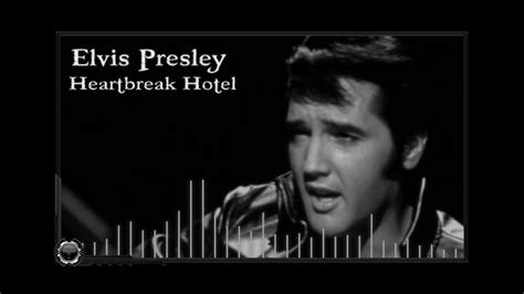 Elvis Presley Heartbreak Hotel Youtube