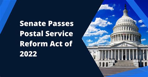 Senate Passes Postal Service Reform Act Of 2022