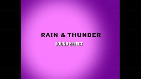 Rain And Thunder Sound Effect Youtube