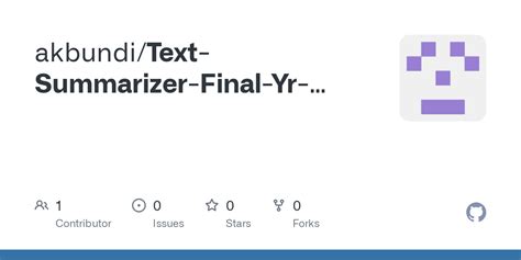 Github Akbunditext Summarizer Final Yr Project