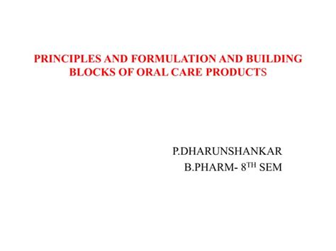 Tooth Paste Formulation Pptx