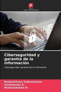 Ciberseguridad Y Garant A De La Informaci N Balakrishnan Subramanian