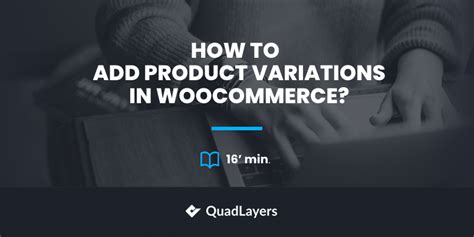 How To Add Product Variations In WooCommerce 4 Methods