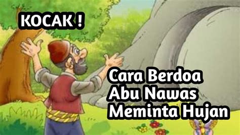 KOCAK CARA ABU NAWAS DOA MINTA HUJAN YouTube