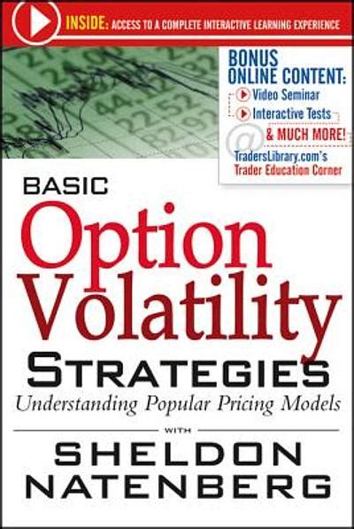 Basic Option Volatility Strategies Understanding Popular Pricing
