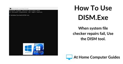 How To Use DISM Exe At Home Computer Guides