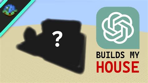 Building A Minecraft House With Chatgpt Youtube