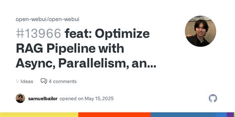 Feat Optimize Rag Pipeline With Async Parallelism And Batching · Open Webui Open Webui
