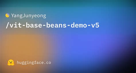 YangJunyeong Vit Base Beans Demo V5 Hugging Face