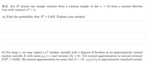 Solved X Let S Denote The Sample Variance From A Random Chegg Com