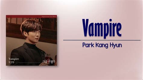 Park Kang Hyun Vampire Heartbeat Ost Part 5 Romeng Lyric Youtube