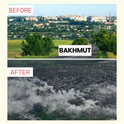 The Photo Shows The Town Of Bakhmut Before And After The Invasion Of