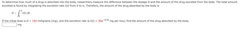Solved To Determine How Much Of A Drug Is Absorbed Into The