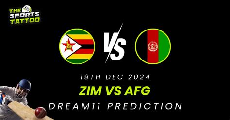 ZIM Vs AFG Dream11 Prediction Fantasy Cricket Tips Playing XI Pitch Report Injury Updates