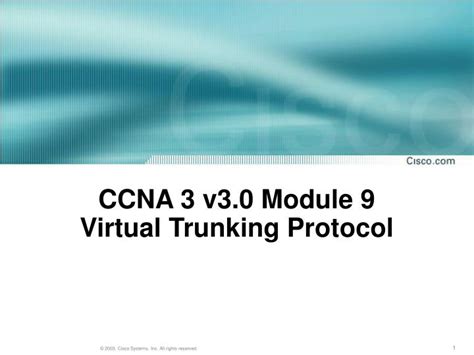 PPT CCNA 3 V3 0 Module 9 Virtual Trunking Protocol PowerPoint Presentation ID 6777370