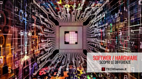 Differenza Tra Hardware E Software Nel 2026 • Techgames