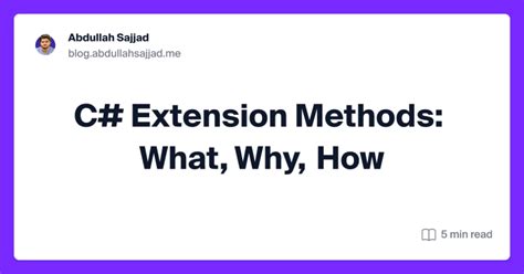 Abdullah Sajjad On Linkedin Understanding C Extension Methods