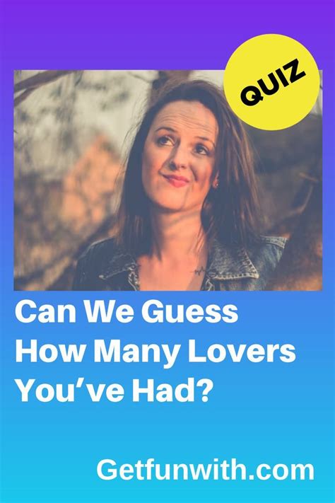 Can We Guess How Many Lovers Youve Had Fun Quiz Questions Fun Quiz Personality Quiz